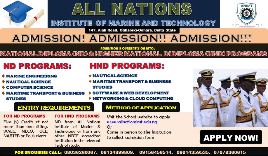 ADMISSIONS NOW OPEN FOR HND/ND: How To Apply For Admission Into All Nations Institute Of Marine ...